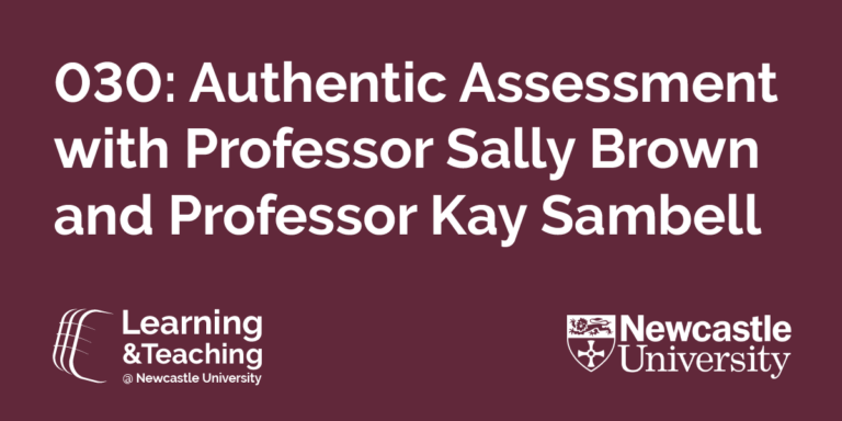 Episode 30 - Authentic Assessment with Professor Sally Brown and ...